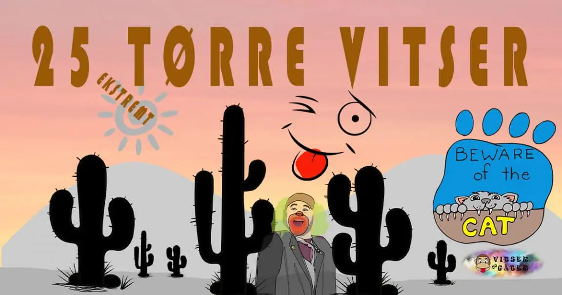 25 ekstremt tørre vitser | Vitser og Gåter